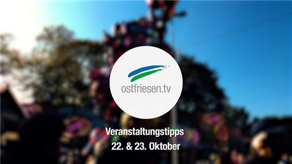 Veranstaltungstipps für Ostfriesland - 22. & 23. Oktober - Ostfriesen ...